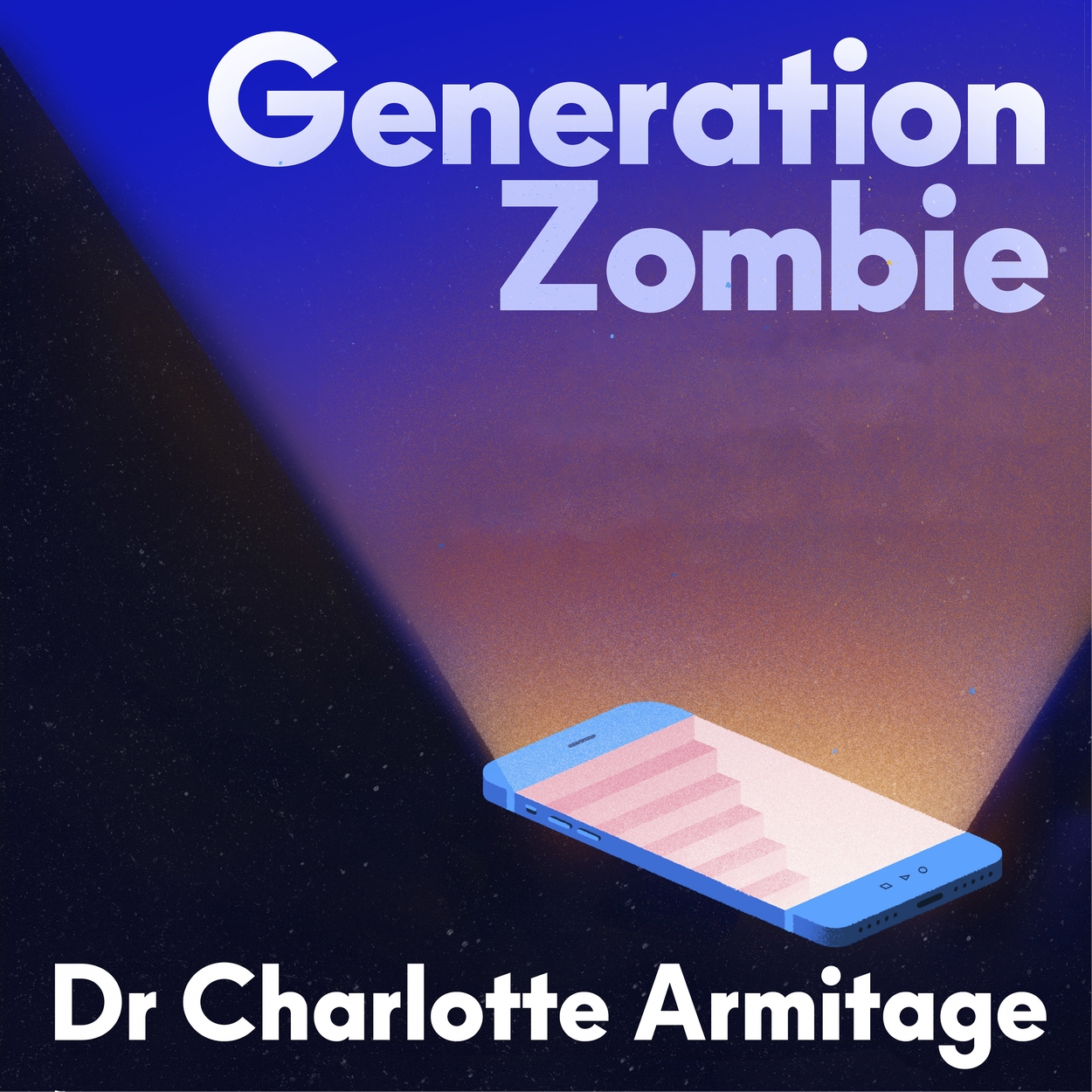 Generation Zombie by Dr Charlotte Armitage | Hachette UK